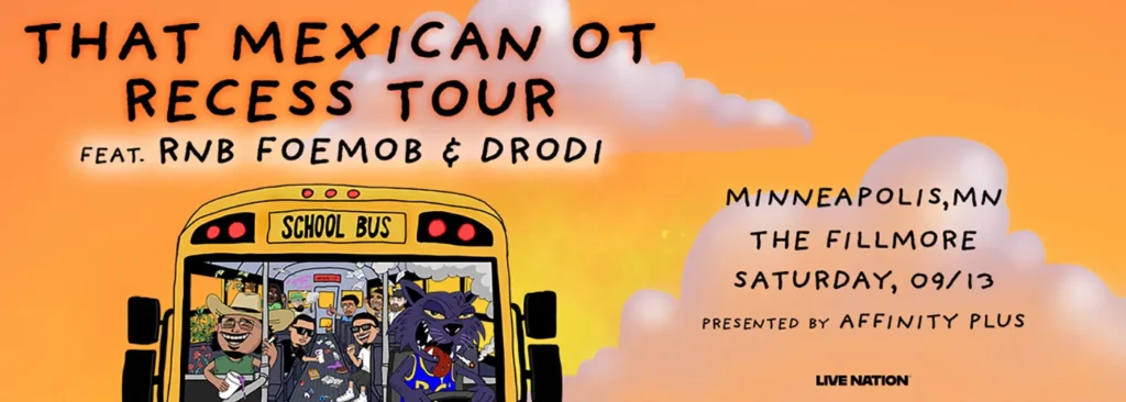 That Mexican OT Tickets | 13th September | Fillmore Minneapolis